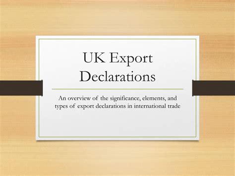 Understanding Export Declarations A Comprehensive Guide Ppt
