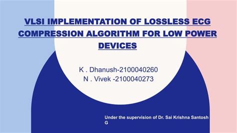 The Vlsi Implementation Of Ecg Signal Compression Algorithm Ppt