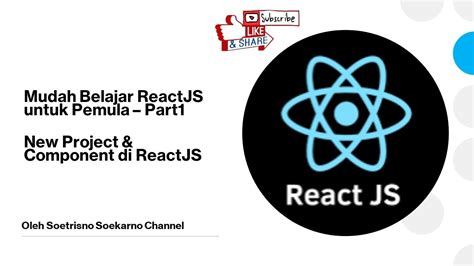 Materi Awal ReactJS Tutorial ReactJS Part 1 Universitas Safin Pati