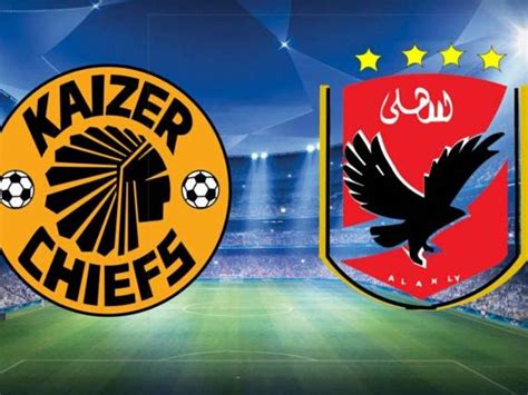 موعد مباراة الأهلي وكايزر تشيفز في نهائي دوري أبطال أفريقيا والقنوات