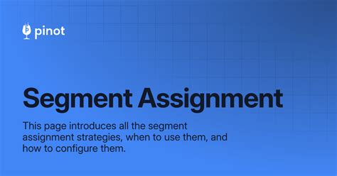 Segment Assignment Apache Pinot Docs