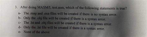 Solved After Doing Masml Testasm Which Of The Following