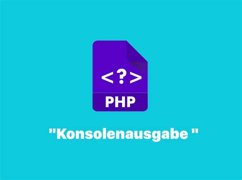 PHP Konsolenausgabe So Gehts Blogseite