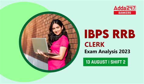 IBPS RRB Clerk Exam Analysis Shift August Complete Review