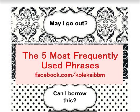 Koleksi Bahan Bantu Belajar BBM The 5 Most Frequently Used Phrases