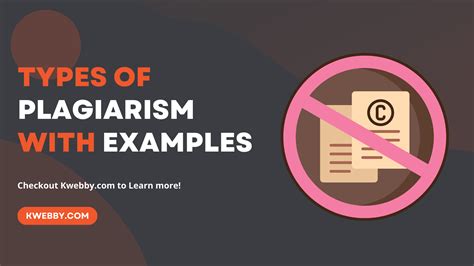 7 Types Of Plagiarism With Examples And Tips To Avoid Kwebby