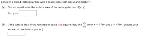 Solved Consider A Closed Rectangular Box With A Square Base