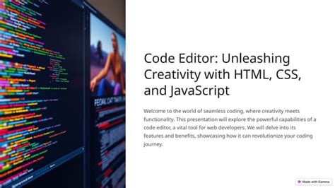 Code Editor Unleashing Creativity With Html Css And Javascriptpptx