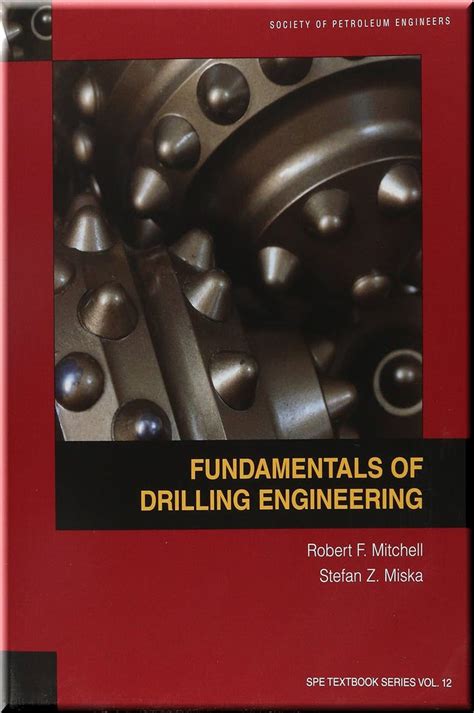 Fundamentals Of Drilling Engineering