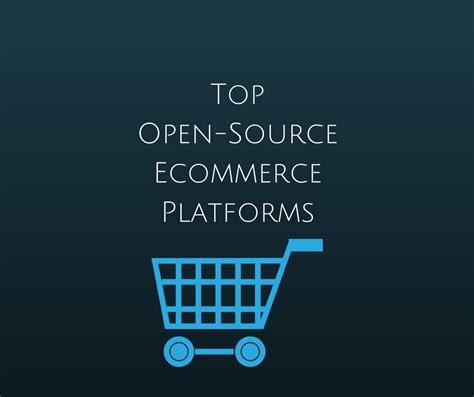 top open source ecommerce platforms for your business reve chat