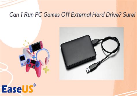 Can I Run Pc Games Off External Hard Drive Sure 💡