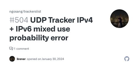 UDP Tracker IPv IPv Mixed Use Probability Error Issue Ngosang Trackerslist GitHub