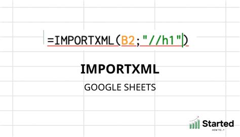 IMPORTXML jak używać funkcji w Google Sheets Started