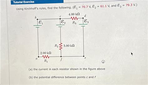 solved tutorial exerciseusing kirchhoff s rules find the