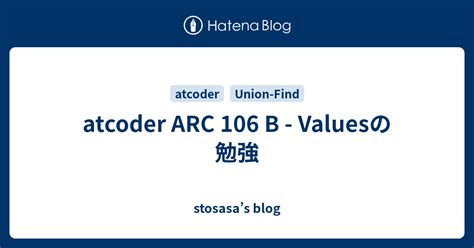 atcoder arc 106 b valuesの勉強 stosasa s blog