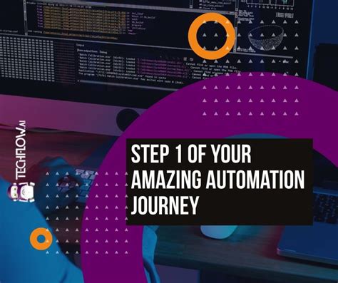 Step Of Your Amazing Automation Journey Techflow AI