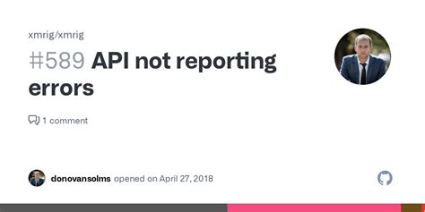 API Not Reporting Errors Issue 589 Xmrig Xmrig GitHub