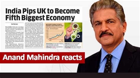 Anand Mahindra Reacts As India Overtakes Uk In Worlds Largest