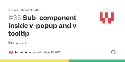 sub component inside v popup and v tooltip · issue 35 · vue leaflet