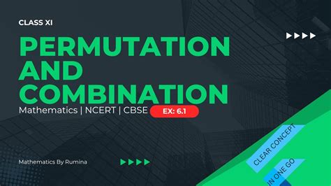 Permutation And Combination Class 11 Cbse Maths Chapter 6 Ex 6 1 Tricks Questions Answers