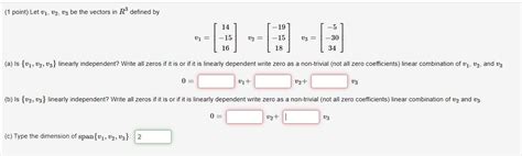 solved 1 point let v1 v2 v3 be the vectors in r3 defined