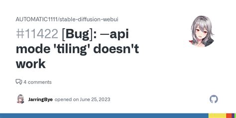 Bug Api Mode Tiling Doesn T Work Issue AUTOMATIC Stable Diffusion Webui