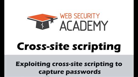 Portswigger Web Academy Xss Exploiting Cross Site Scripting To Capture Passwords 177 Youtube