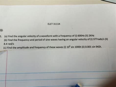 Solved A Find The Angular Velocity Of A Waveform With A Chegg