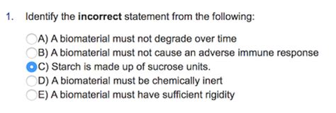 Solved Identify The Incorrect Statement From The Following