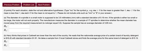 Solved A The Null Hypothesis Ho Is Mu 3 6 The Mean Diameter Is