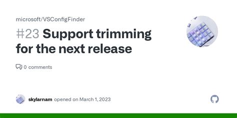 Support Trimming For The Next Release · Issue 23 · Microsoft