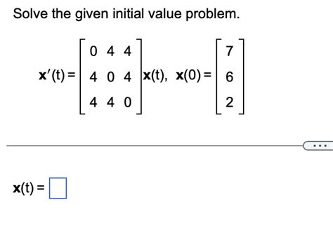Solved Solve The Given Initial Value Problem