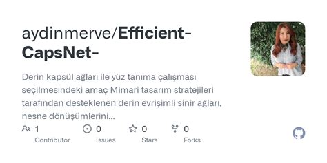 Github Aydinmerveefficient Capsnet Derin Kapsül Ağları Ile Yüz