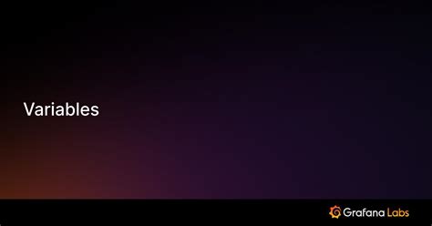 Variables Grafana Documentation