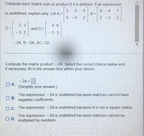 Solved Compute Each Matrix Sum Or Product If It Is Defined Chegg Com