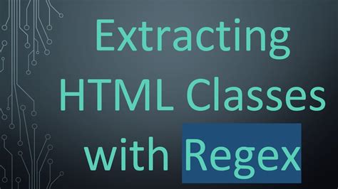 Extracting Html Classes With Regex Youtube