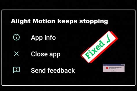 why does alight motion keep crashing