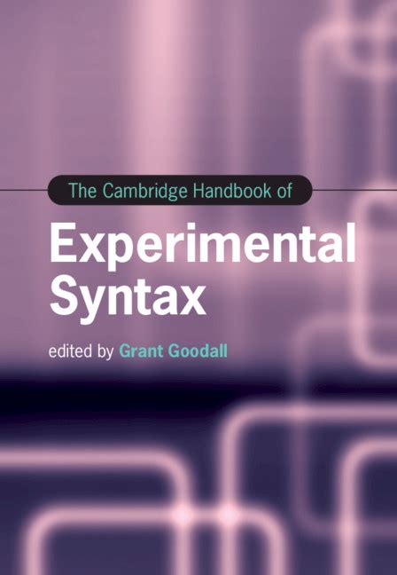 The Cambridge Handbook Of Experimental Syntax