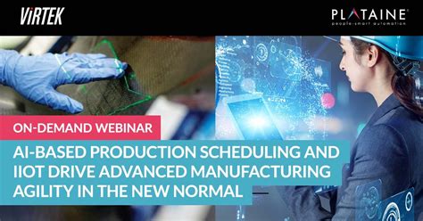 Ai Based Production Scheduling And Iiot Drive Advanced Manufacturing A