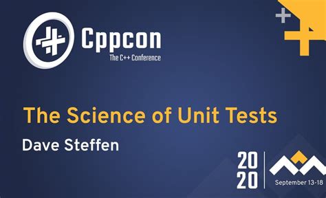 Learn C With The Science Of Unit Tests By Dave Steffen Cppcon 2020 Video