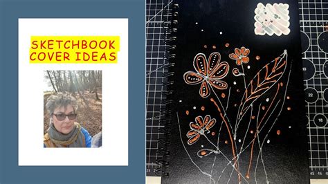 Decorating Sketchbook Covers Youtube