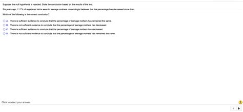 Solved Suppose The Null Hypothesis Is Rejected State The