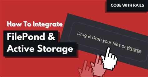 how to use filepond with rails active storage r rails