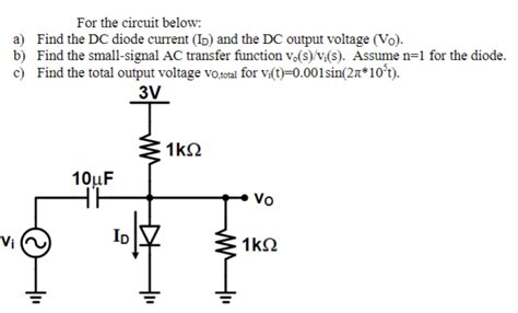 Solved For The Circuit Below A Find The DC Diode Current Chegg