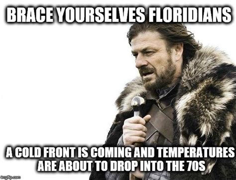 Florida Cold Front Memes Matt Devitt Wink Weather Cold Air Ahead In