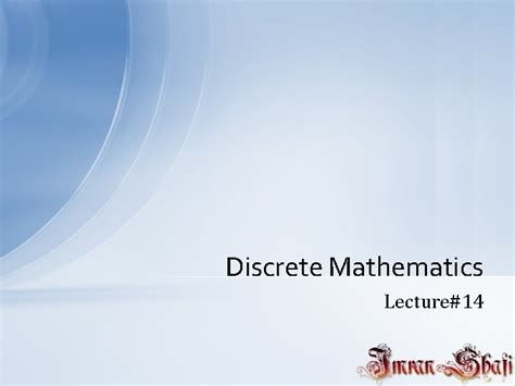 Discrete Mathematics Lecture14 Sequence A Sequence Is Just