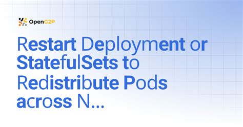 Restart Deployment Or Statefulsets To Redistribute Pods Across Nodes Openg2p Docs