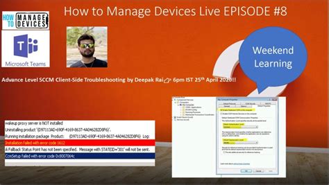 Sccm Client Troubleshooting Advanced Level With Real World Experience By Deepak Device