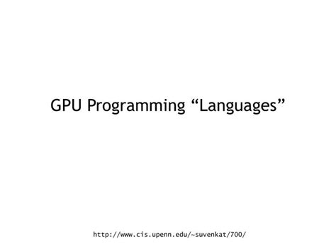 Ppt Gpu Programming “languages” Powerpoint Presentation Free