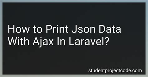 how to print json data with ajax in laravel in 2024